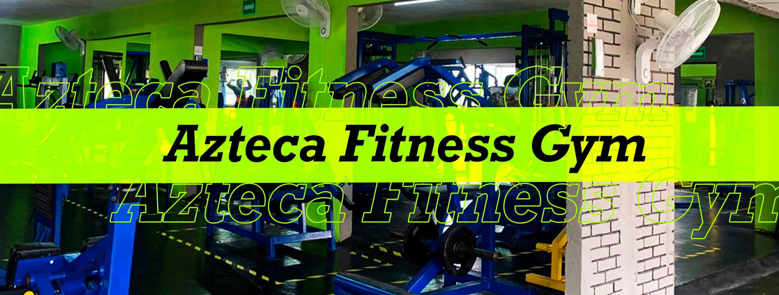 Azteca Gym - Gimnasio | Villahermosa