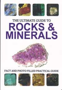 The Ultimate Guide to Rocks and Minerals by James Lagomarsino