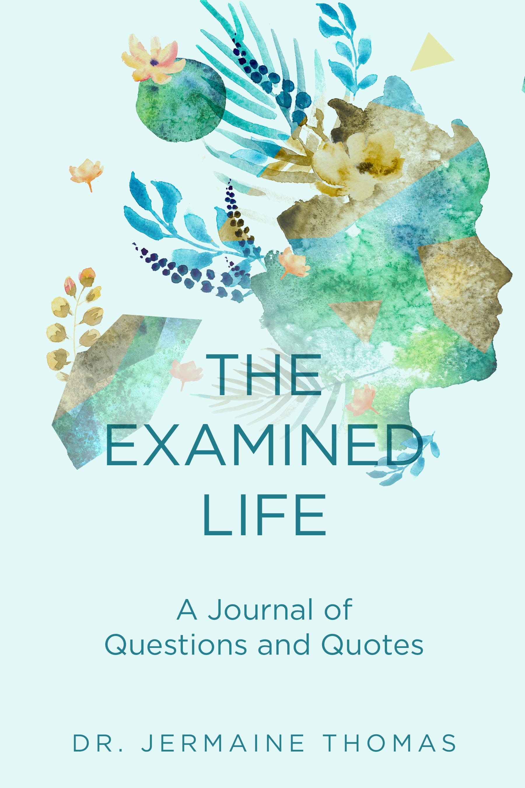 The Examined Life - Buy Now on Amazon! - Dr. Jermaine Thomas | Clinical ...