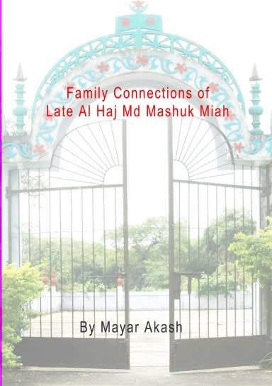 Mashuk Miah Family Tree - Family Tree & Legacy - MA Publisher | Book ...