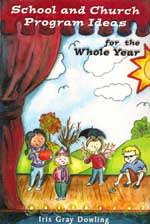 School and Church Program Ideas for the Whole Year - Ministry ...