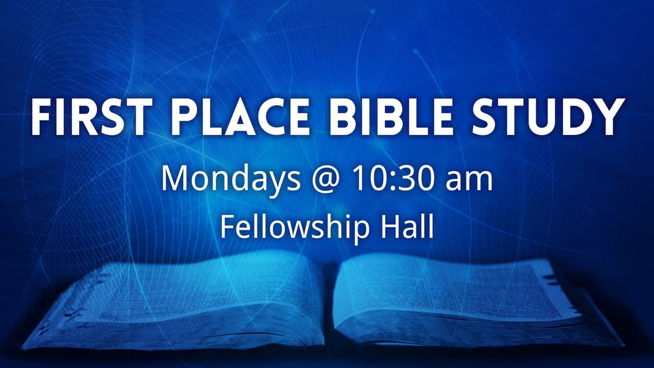 First Place Bible Study - Ministries and Studies - Callahan Methodist ...