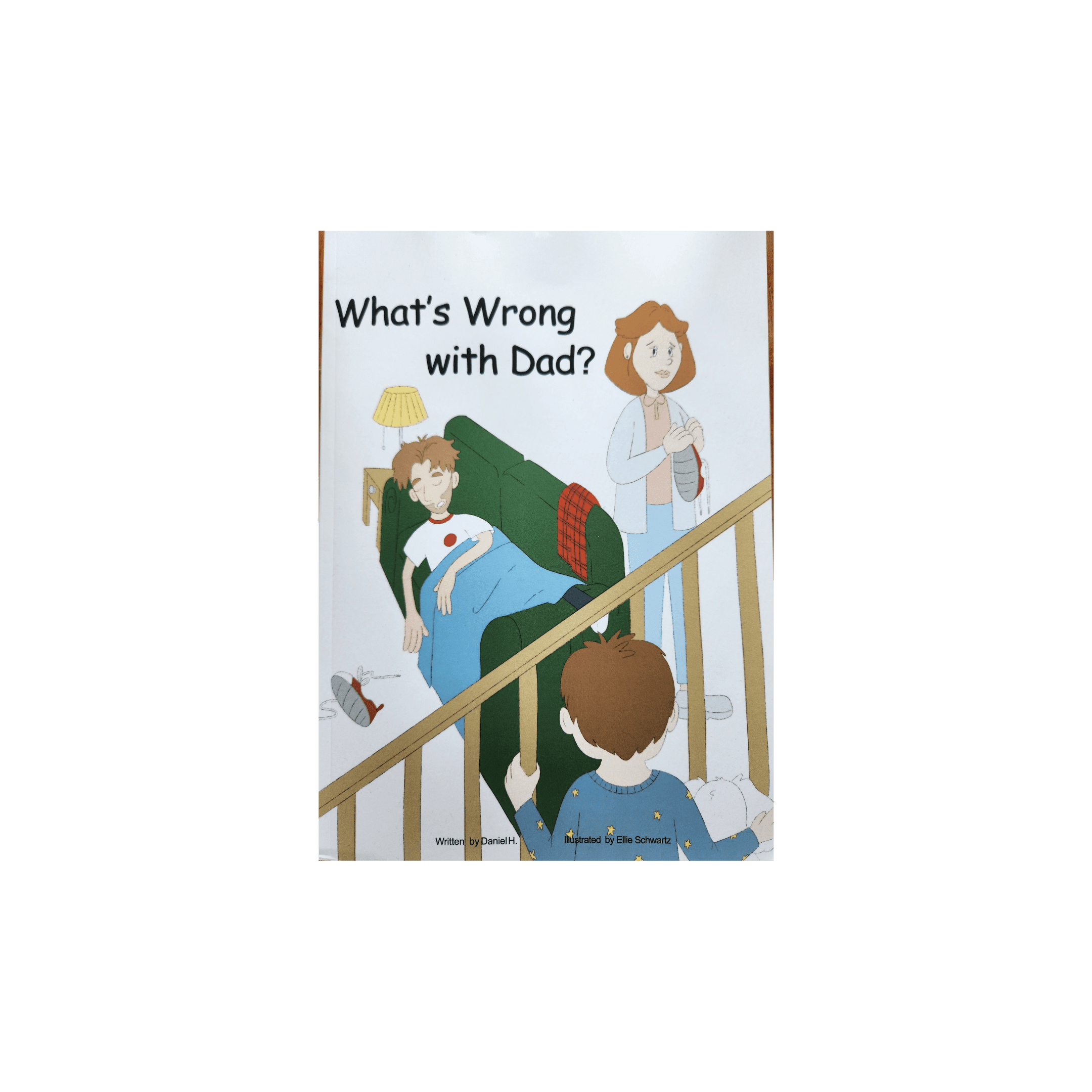 What's Wrong with Dad? - My Books - Author | Daniel Hamel - A Multi ...