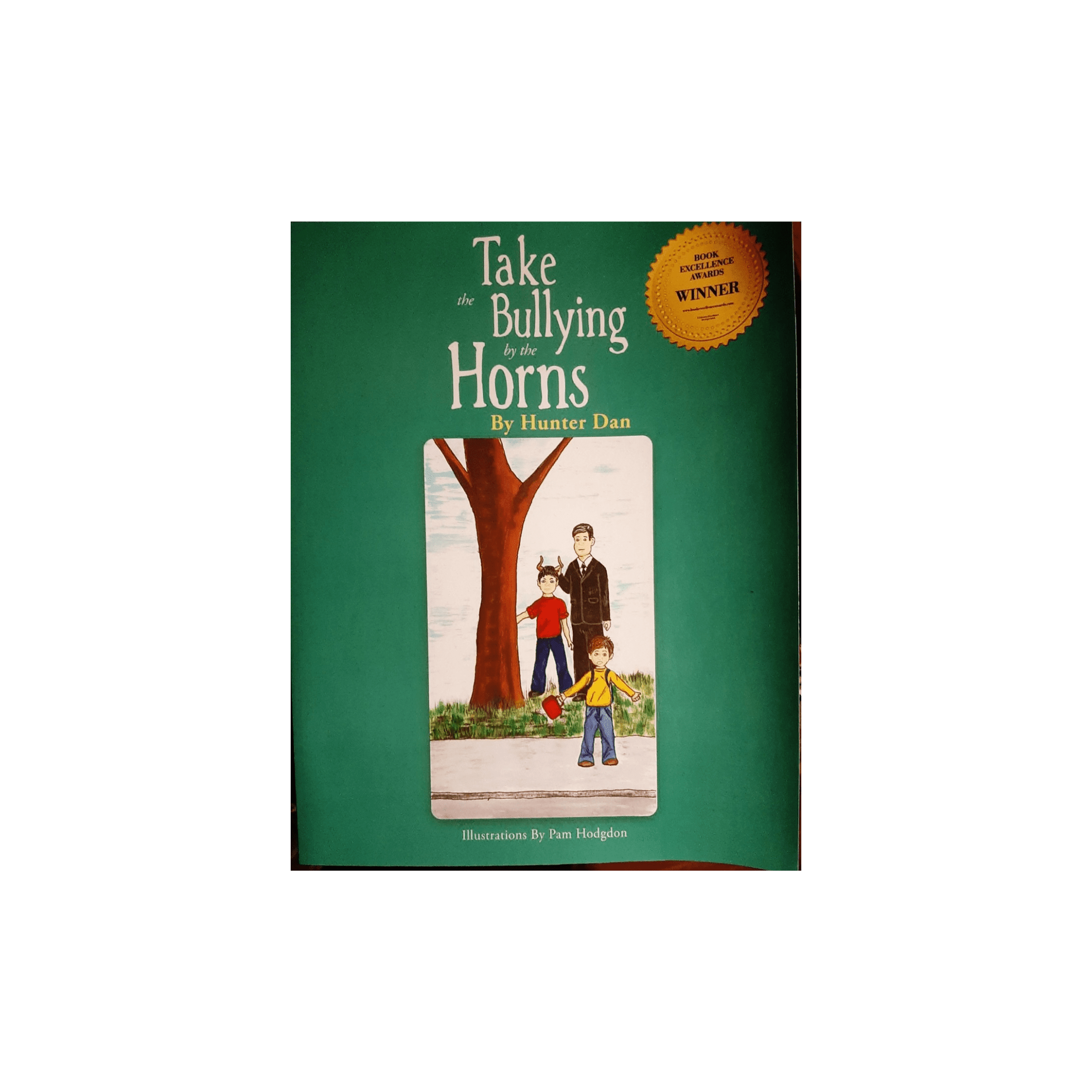 Take The Bullying by The Horns - My Books - Author | Daniel Hamel - A ...