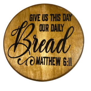 8″ Round Wall Hanger – Daily Bread - Signs - Texline Monuments & Signs ...