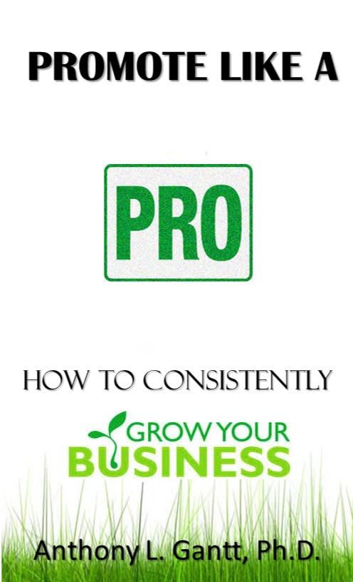 Promote Like a Pro - Books - Anthony L. Gantt | Personal Development ...
