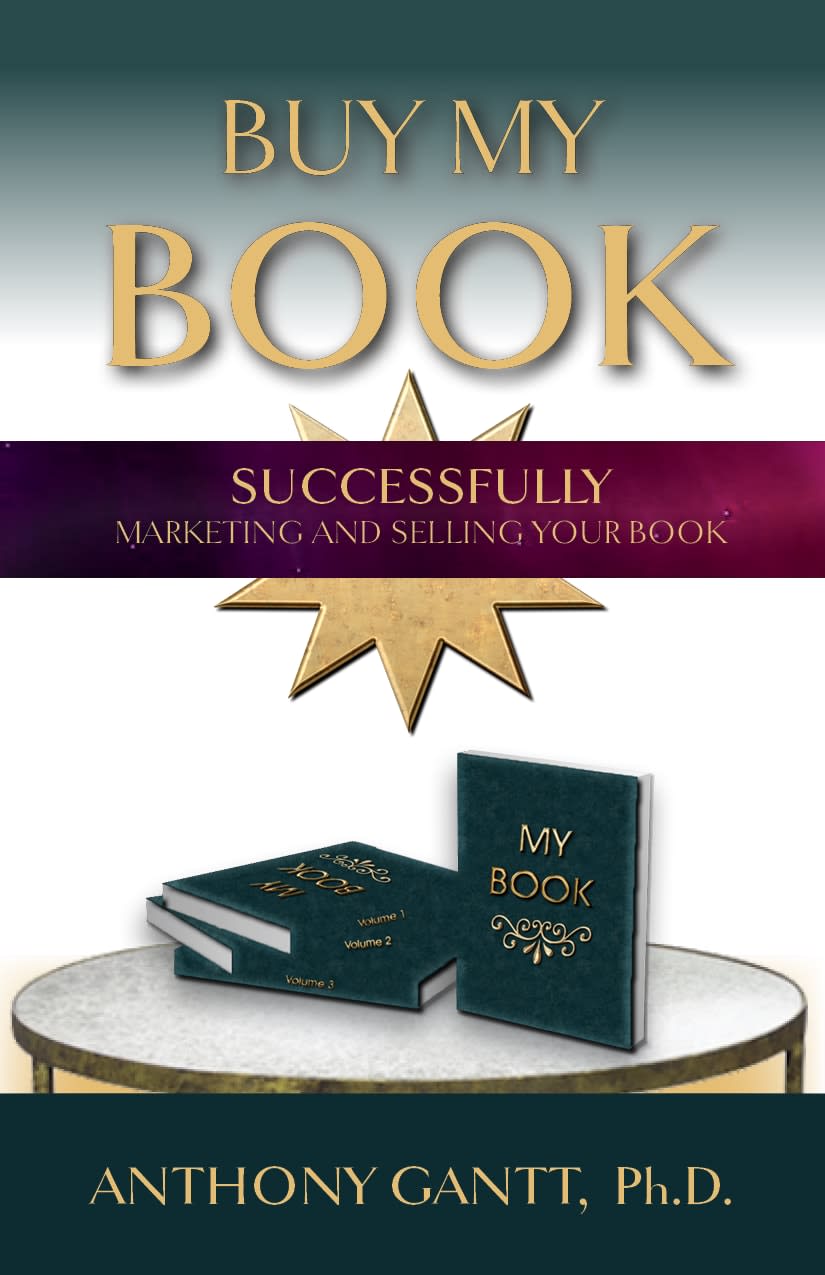 Buy My Book - Books - Anthony L. Gantt | Personal Development Coach & Speaker