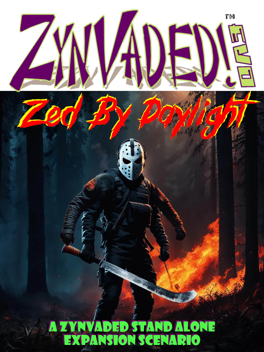 Zed By Daylight - Starter Sets / Rulebook - ZynVaded! EVO - Conquering ...