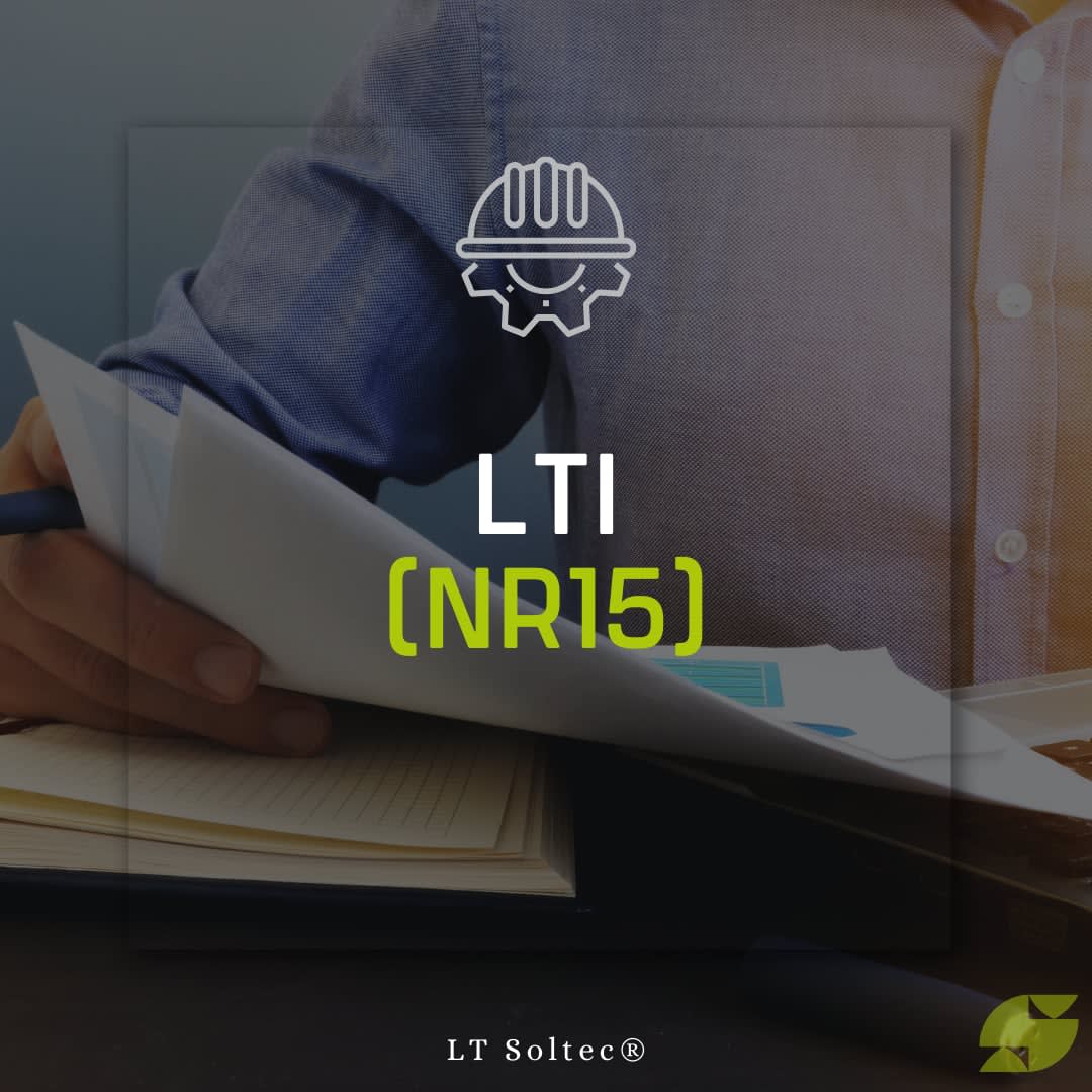 LTI - Laudo Técnico de Insalubridade (NR15) - DOCUMENTOS - Soltec - Consultor de Negócios e ...