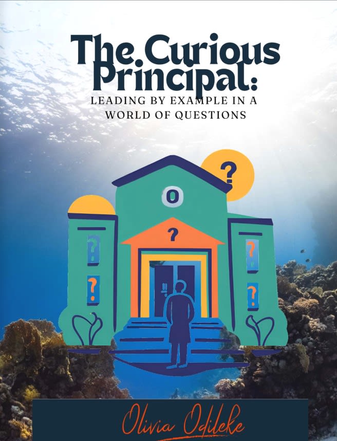 The Curious Principal: Leading by Example in a World of Questions