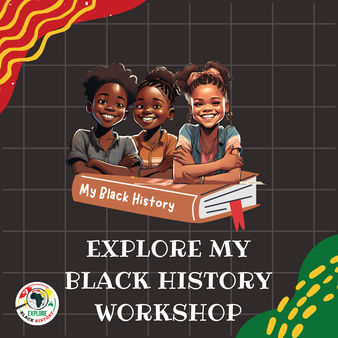 Explore My Black History Workshop - Additional Courses - Explore Black ...