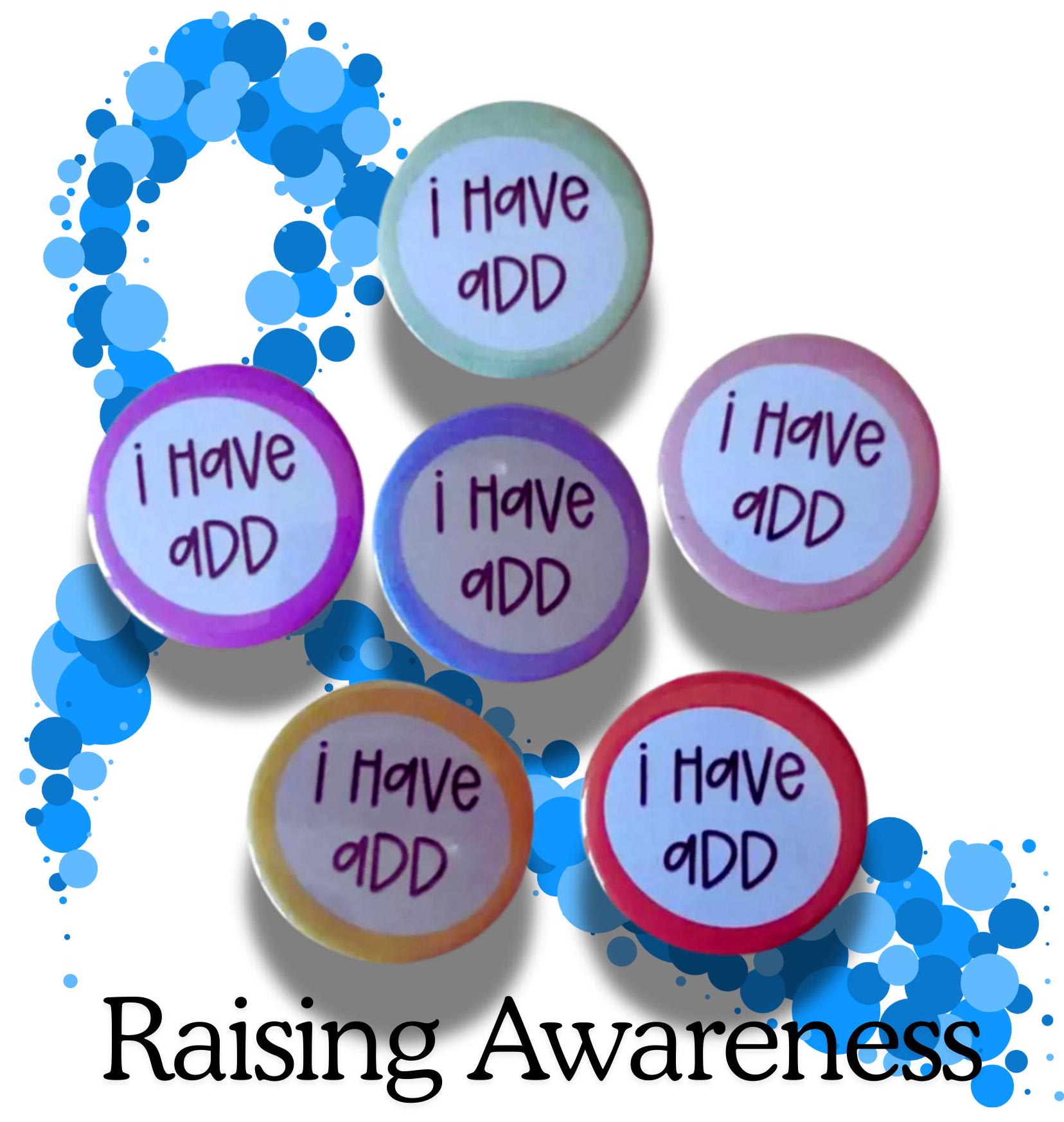 I Have ADD Hidden Disability Badge or Keyring - Autism Collection