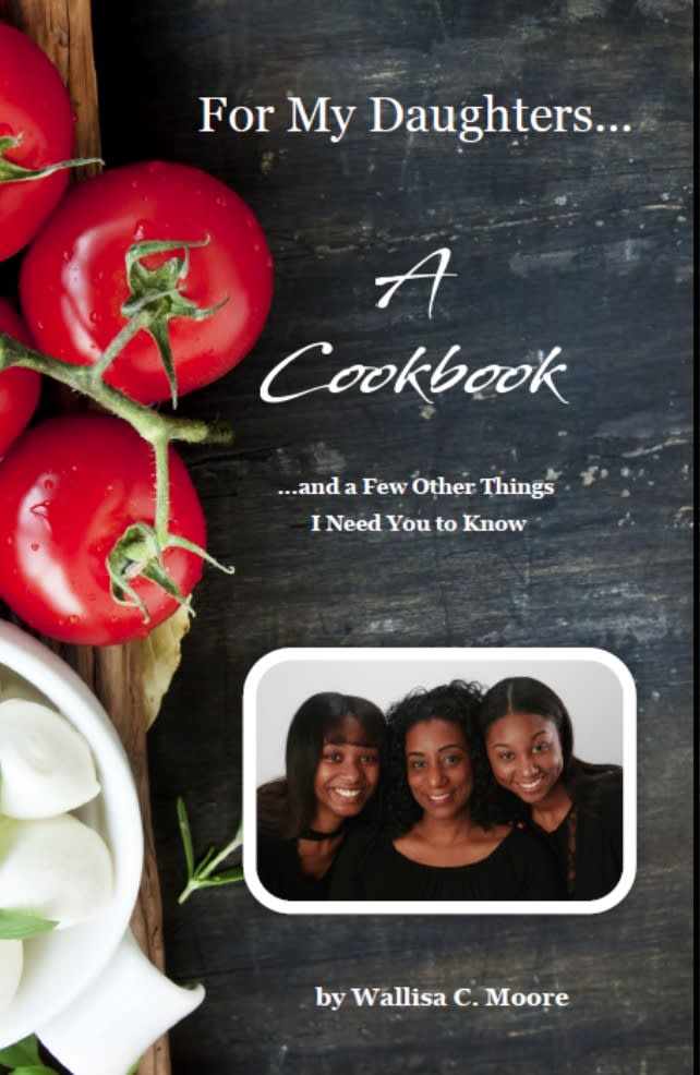 For My Daughters...A Cookbook - Cookbook - Wallisa Moore | Author in ...