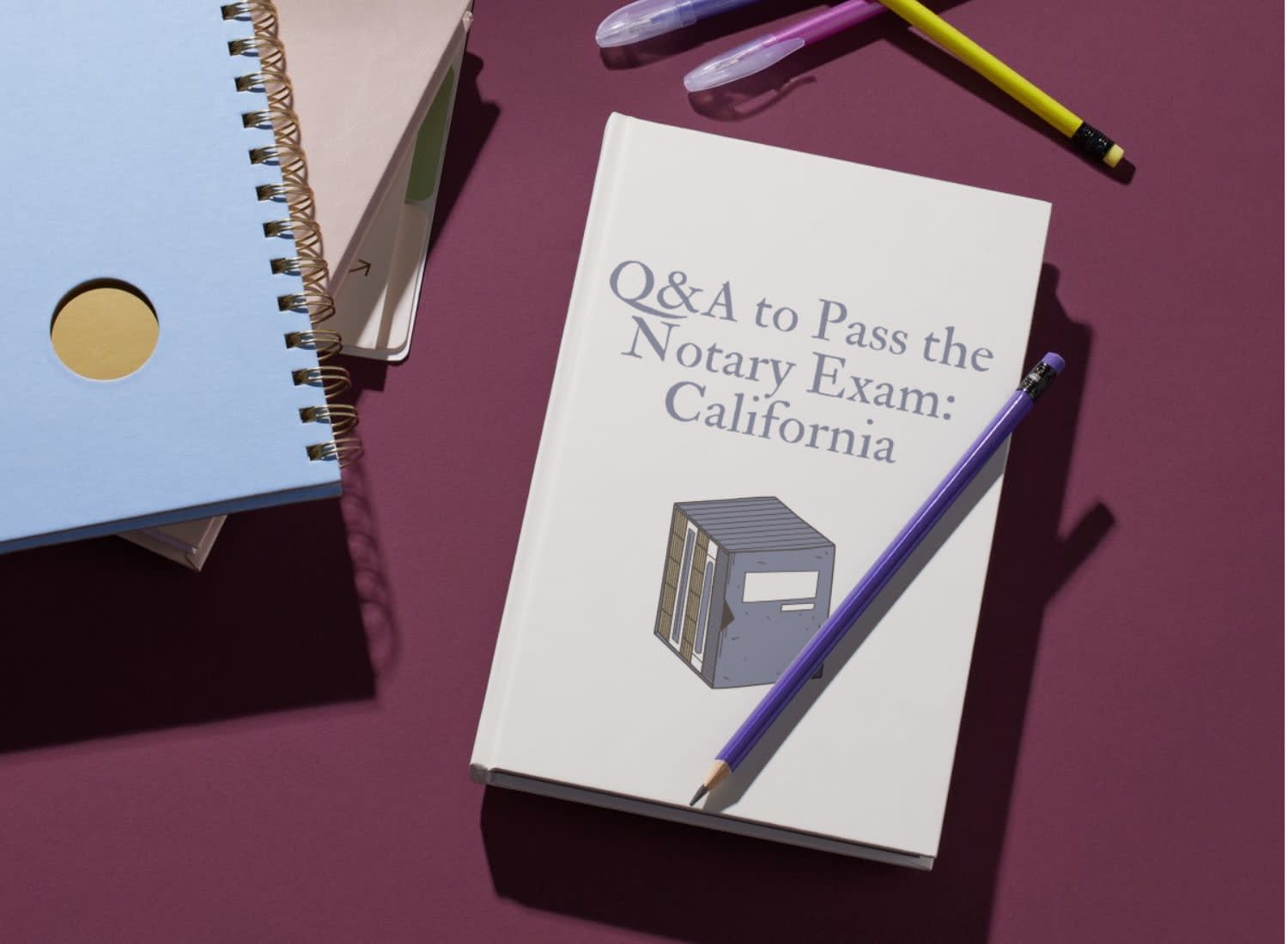 Q&A to Pass the Notary Exam: California - Essential Notary Exam Guides ...