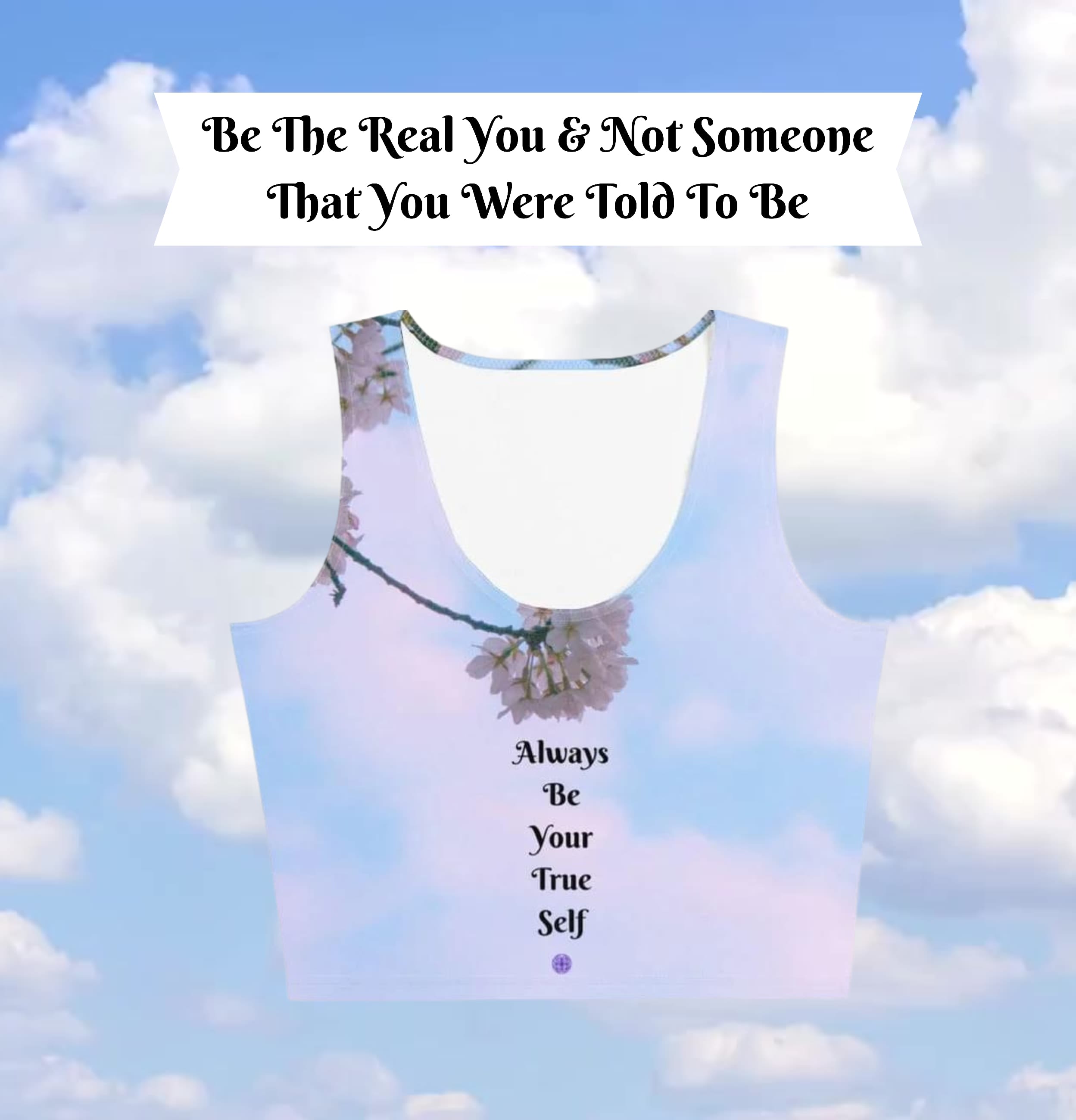 Always Be Your True Self Crop Top - Adorn Your True Self - Tirzahs Gift ...